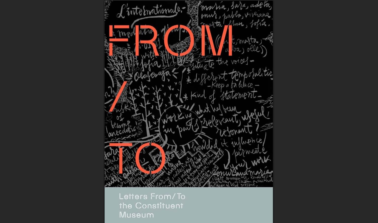 Letters From/ To the Constituent Museum | Academia Schimbării